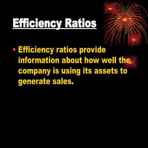 THE EFFICIENCY RATIOS FOR FINANCIAL ANALYSIS.ppt