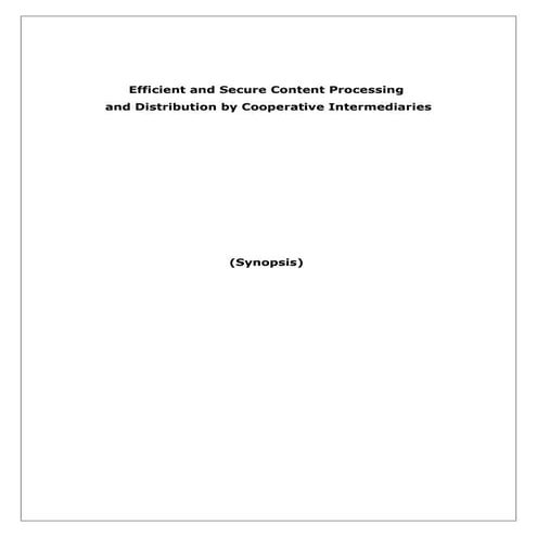 Efficient and secure content processing and distribution by cooperative ...