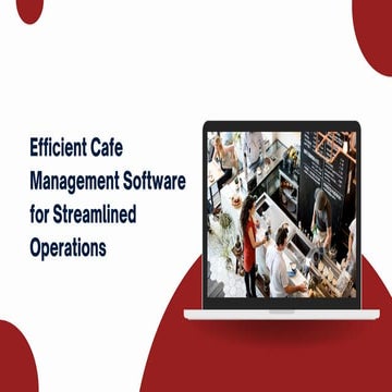 Efficient Cafe Management Software for Streamlined Operations.pdf