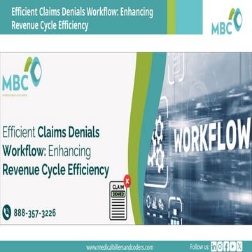 Efficient Claims Denials Workflow Enhancing Revenue Cycle Efficiency.pptx