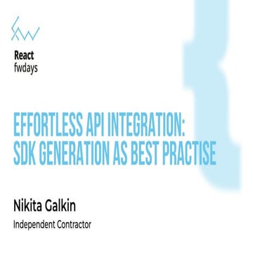 "Effortless API Integration: SDK Generation as Best Practise", Nikita ...