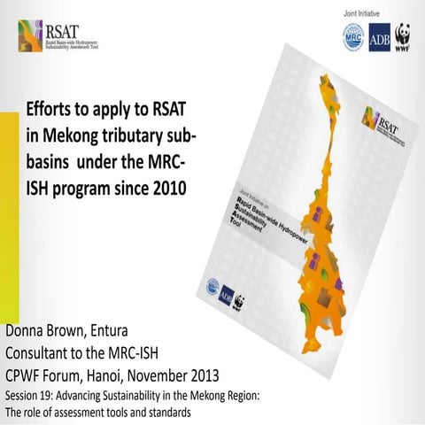 Efforts to apply to rsat in mekong tributary sub basins under the mrc ...