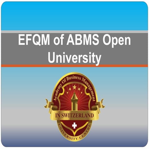 Efqm of abms open university | PPT