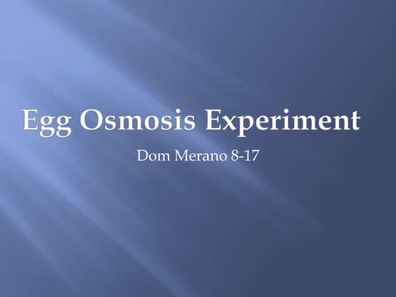 Egg osmosis experiment | PPTX | Chemistry | Science