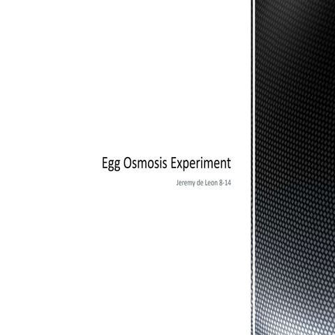 Egg osmosis experiment | PPTX