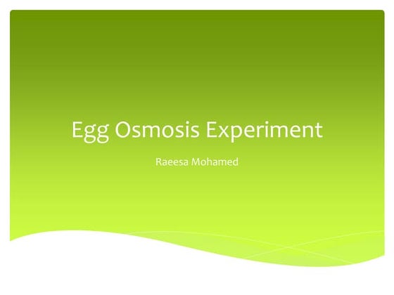 Egg osmosis experiment | PPTX