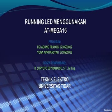 Program running led menggunakan mikrokontorler atmega16 | PPTX