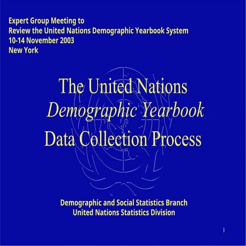The United Nations Demographic Yearbook Data Collection Process | PPT
