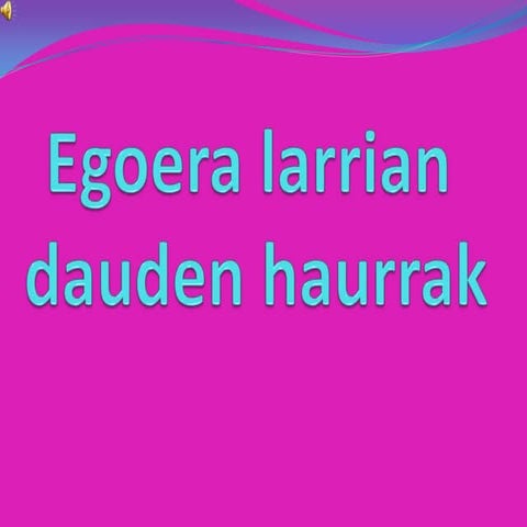 Egoera Larrian Dauden Haurrak Ppt Presentacion | PPTX