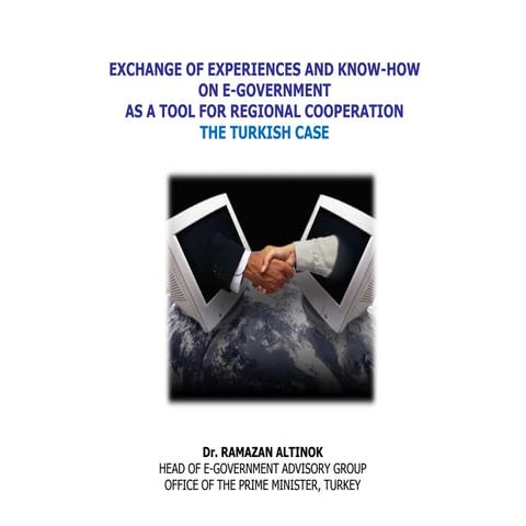 EXCHANGE OF EXPERIENCES AND KNOW-HOW ON E-GOVERNMENT AS A TOOL FOR ...