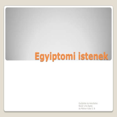 Egyiptomi istenek.b.l.á. | PPTX
