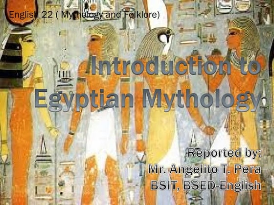 Egyptian mythology ppt | PPT