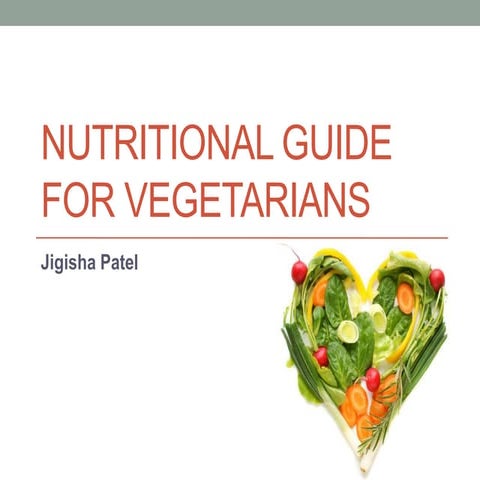 Nutritional Guide For Vegetarians Presentation | PPT