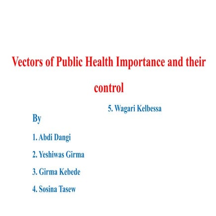 vectors of public health important and control | PPTX