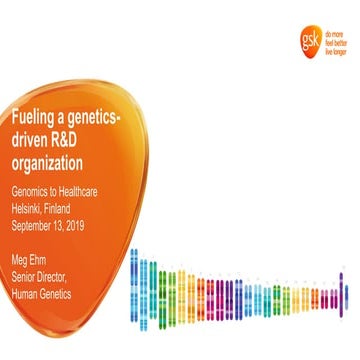 Meg Ehm: Fueling a Genetics-Driven Drug Discovery Organization | PDF