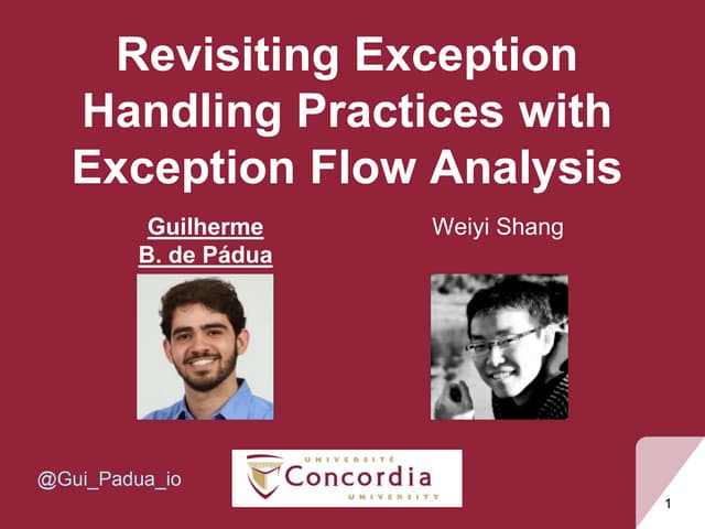 IEEE SCAM 2017 Revisiting Exception Handling Practices with Exception ... IEEE SCAM 2017 Revisiting Exception Handling Practices with Exception ...