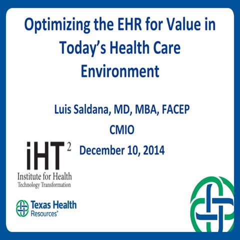 Health IT Summit Houston 2014 - Case Study "EHR Optimization for ...