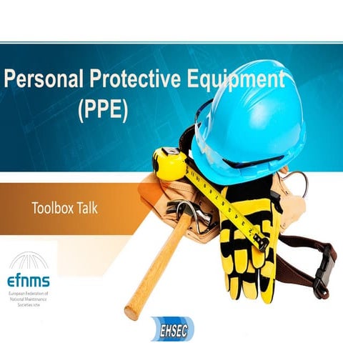 sAFETY Talk-PPE sAFETY Talk-PPEsAFETY Talk-PPEsAFETY Talk-PPE | PDF