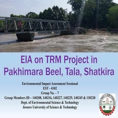 EIA on TRM project in Pakhimara Beel, Tala, Shatkira | PPT