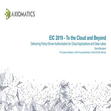 To The Cloud And Beyond Delivering Policy Driven Authorization For Cloud Applications And Data