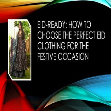 Eid Clothes – Celebrate the Festivities in Style | PDF