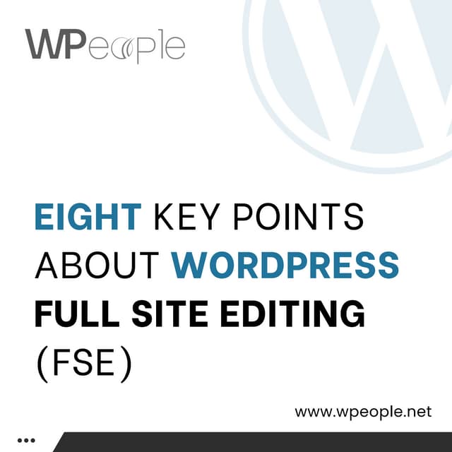 Eight key points about WordPress Full Site Editing (FSE) 1.pdf