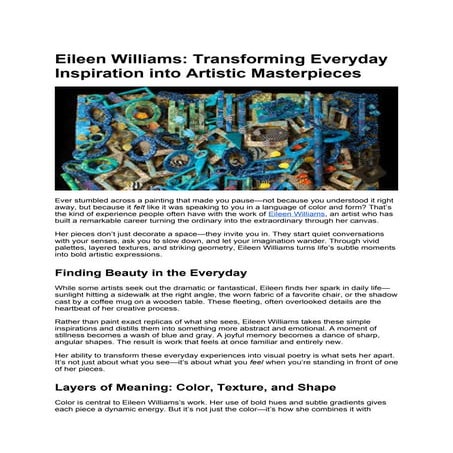 Eileen Williams: Transforming Everyday Inspiration into Artistic ...