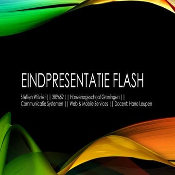 Eindpresentatie flash | PPTX