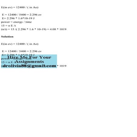 E(in ev) = 12400 ( in Ao) E = 12400 5400 = 2.296 ev E= 2.2.pdf