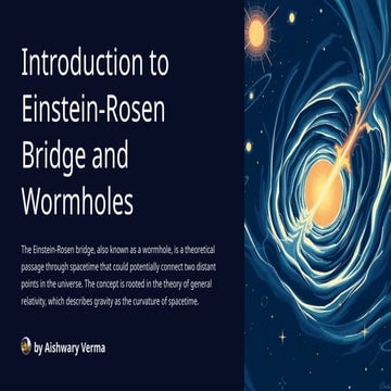 Einstein-Rosen-Bridge, Wormholes and time travel possibilities | PPTX