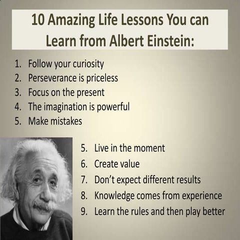 10 Amazing Life Lessons you can learn from Albert Einstein | PPT
