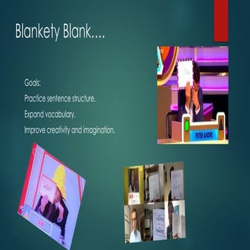 Blankety Blank is a game where students have to fill the games with ...