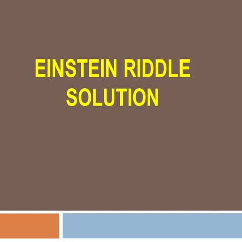 Einstein riddle solution | PPT