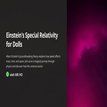 Einsteins-Special-Relativity-for-Dolls.pptx