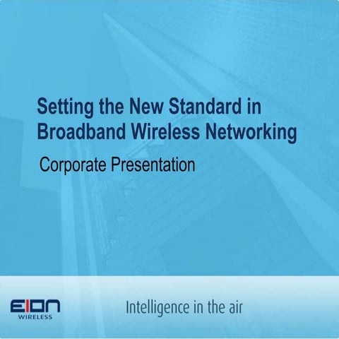 Eion Wireless Corporate Overview | PPT | Computer Networking | Computing