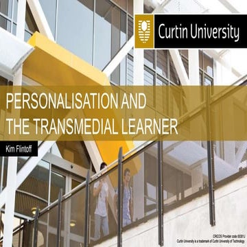 Personalisation and the Transmedial Learner | PPTX