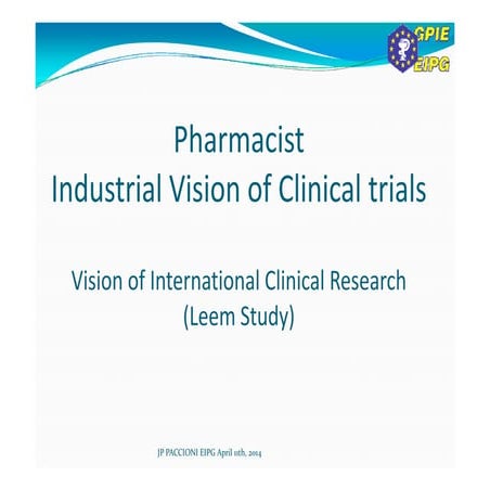 Industrial Pharmacist Vision of Clinical Trials | PDF