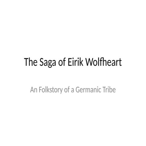 Eirik_Wolfheart_Folkstory_Presentation.pptx