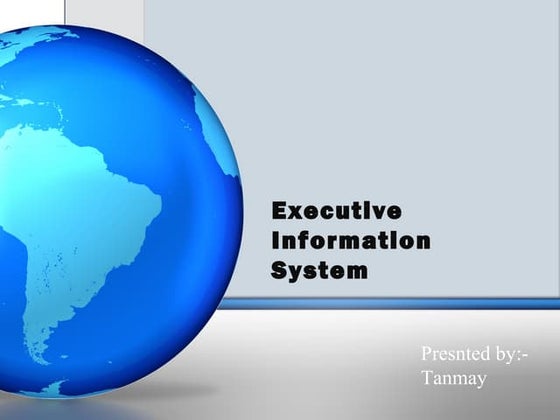 Executive Support System (ESS) | PPTX | Computing | Technology & Computing