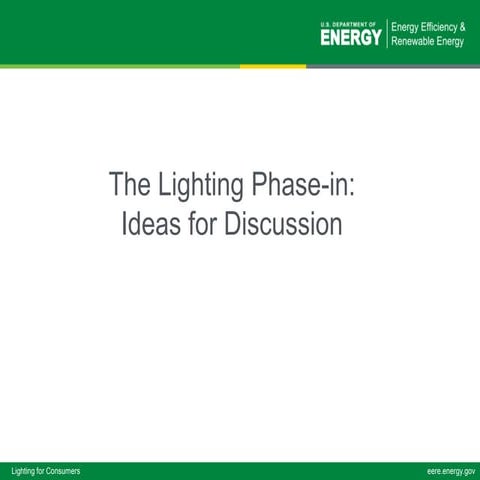 The Lighting Phase-in: Ideas for Discussion | PPTX