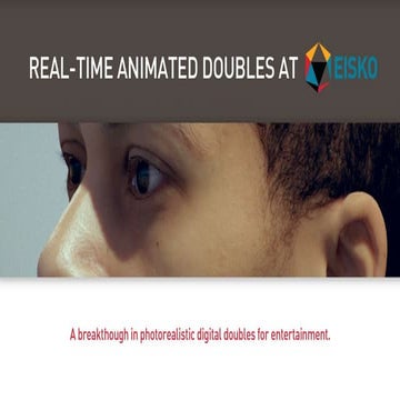 Real-time animated digital doubles at Eisko | PPT