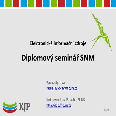Diplomový seminář SNM - EIZ | PPT