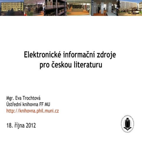 Elektronické informační zdroje pro českou literaturu | PPT