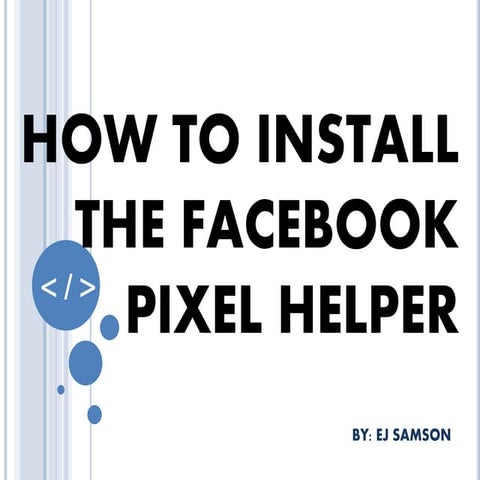 How to Install the Facebook Pixel Helper | PPT