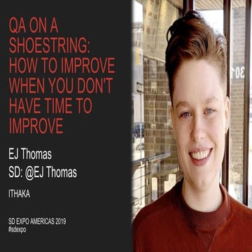 QA on a Shoestring: How to Improve When You Don't Have Time to Improve ...