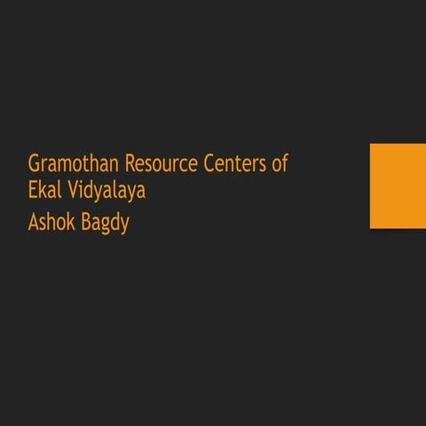 Gramothan Resource Centers of Ekal Vidyalaya | PPTX