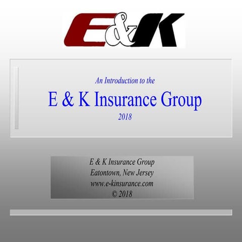 E & K Insurance Group, A Digital Brochure | PPT