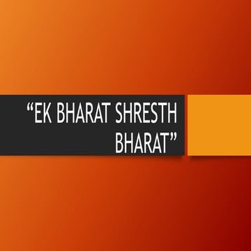Govt initiative EK BHARAT SHRESTH BHARAT.pptx