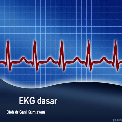 Ekg dasar | PPTX