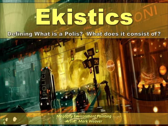 Doxiadis : Ekistics the science of human settlement | PPTX